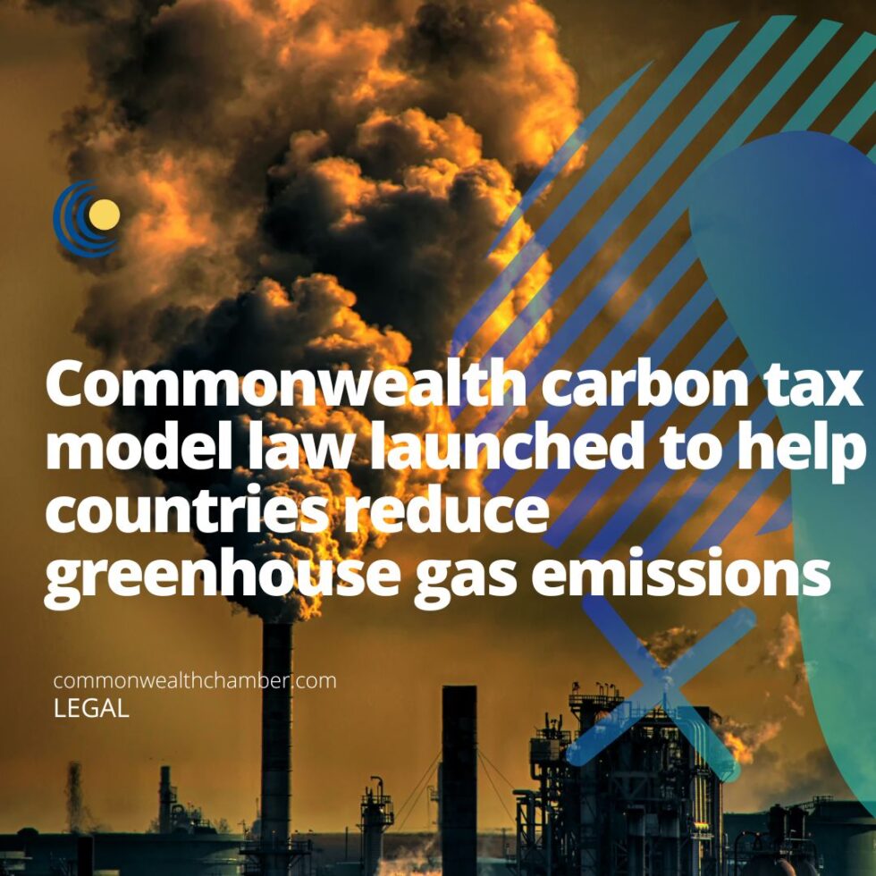 Commonwealth carbon tax model law launched to help countries reduce ...