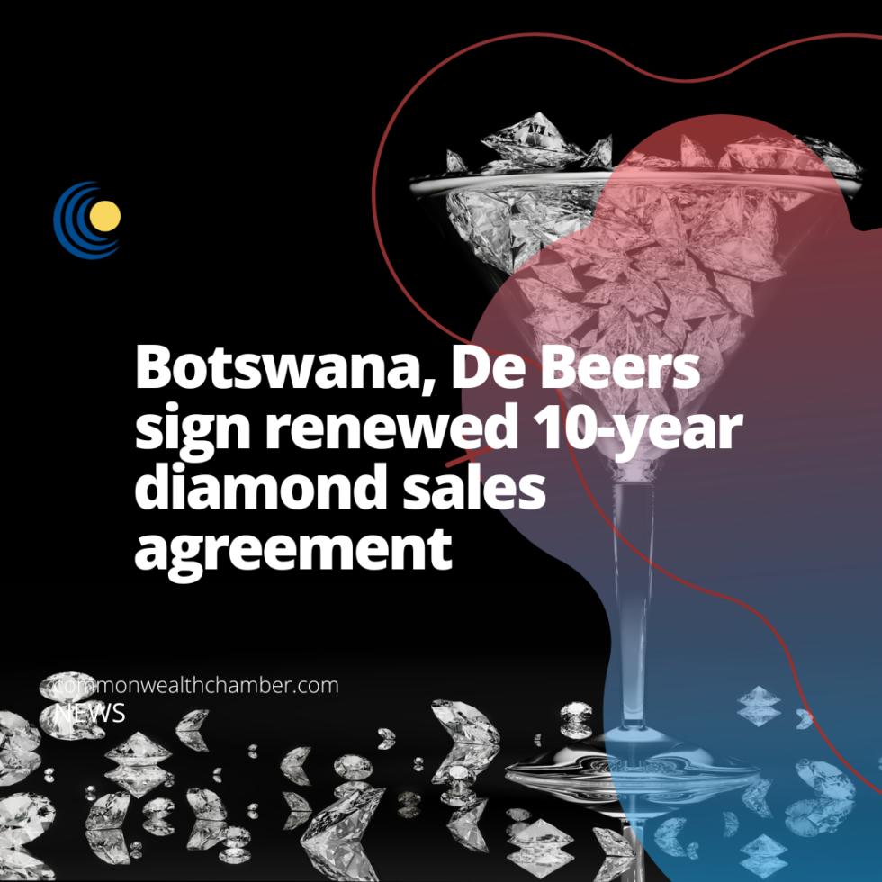 Botswana, De Beers sign renewed 10-year diamond sales agreement ...
